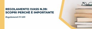 La disciplina sanzionatoria: Regolamento IVASS n.39/2018